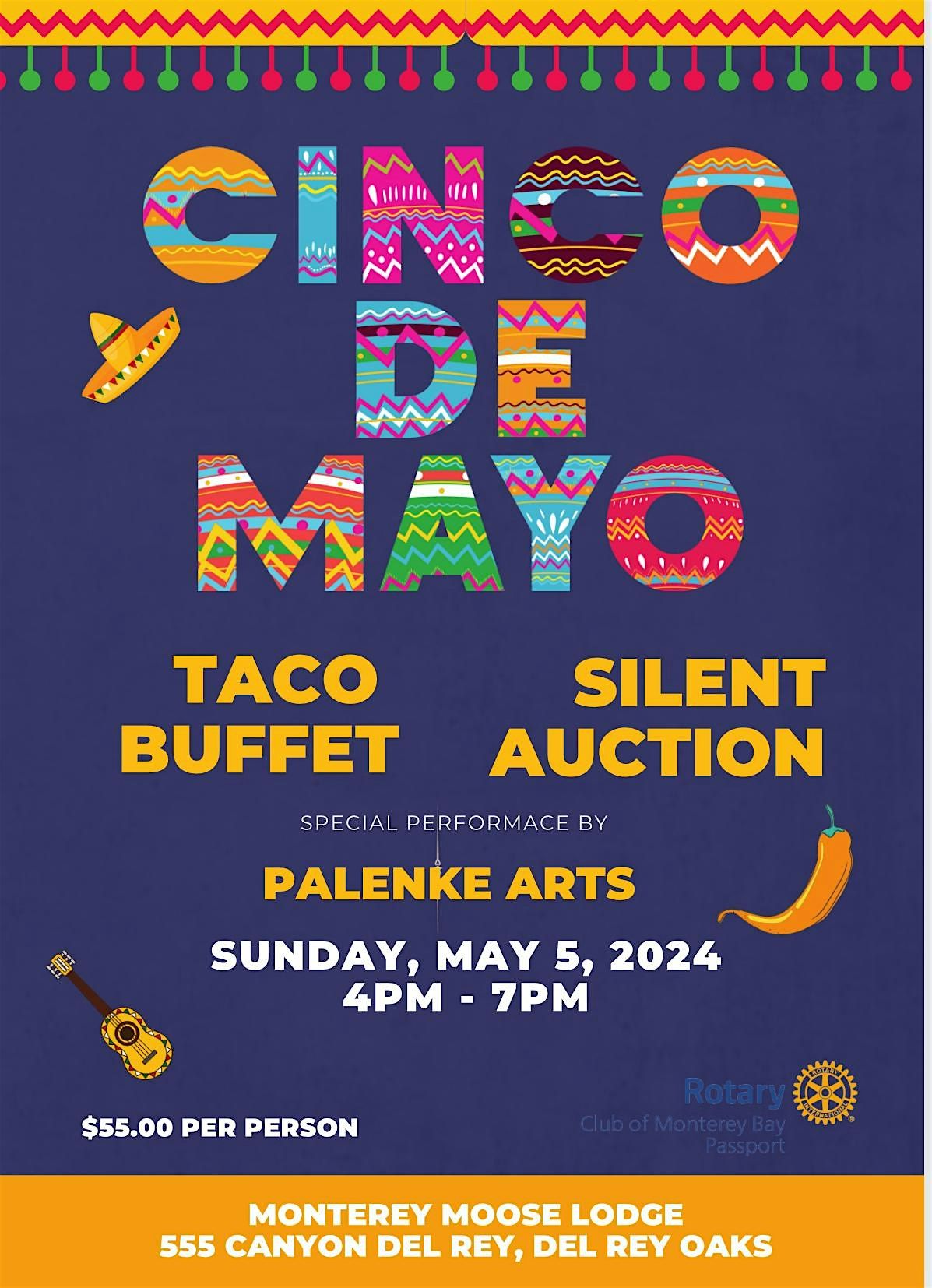 Rotary Club of Monterey Bay Passport Cinco de Mayo Fundraiser, The ...