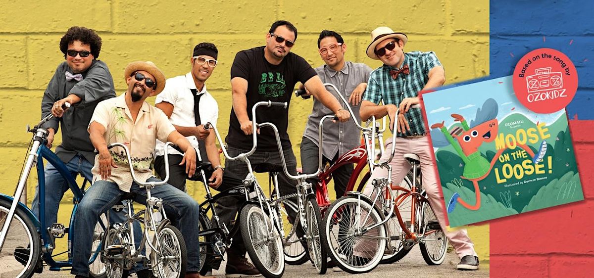 Your Author Series: Ozomatli Presents Ozo-Kids (Moose on the Loose ...