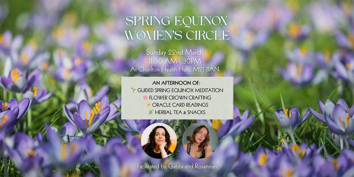 Spring Equinox Womens Circle at Chorlton Health Hub, Chorlton Health ...