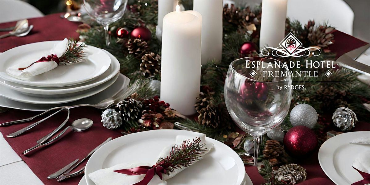 Timeless Christmas Buffet Dinner - Esplanade Hotel Fremantle, Esplanade ...