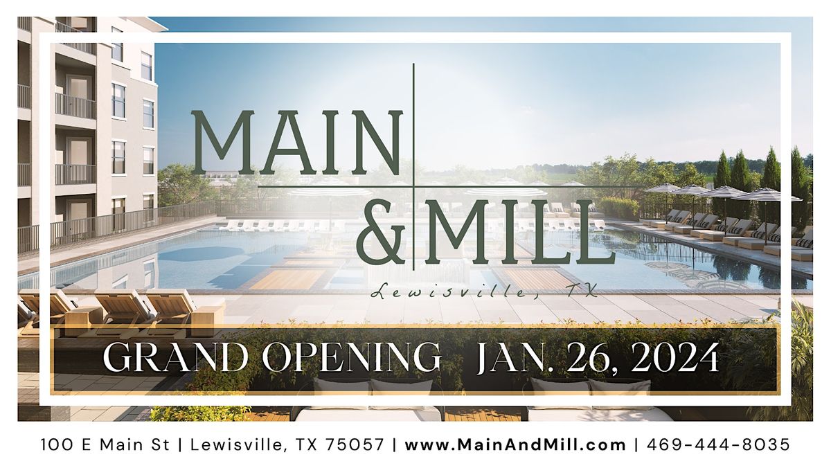 Grand Opening @ Main & Mill w/ PRIZE GIVEAWAYS, Main & Mill, Lewisville ...