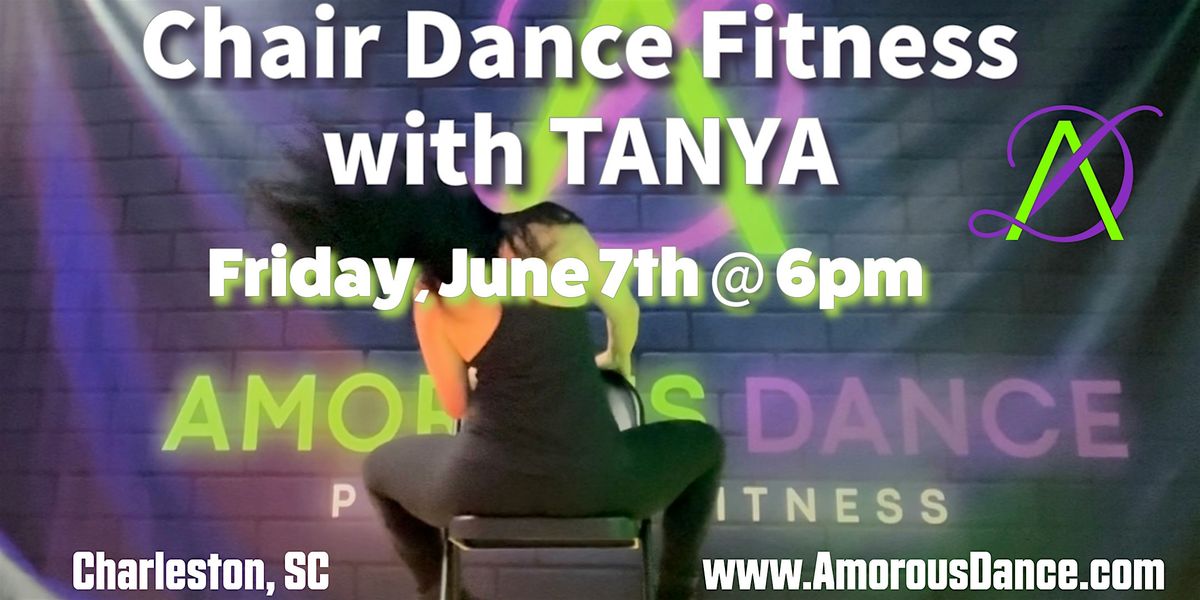 CHAIR DANCE FITNESS WORKSHOP with TANYA!, Amorous Dance Pole and ...