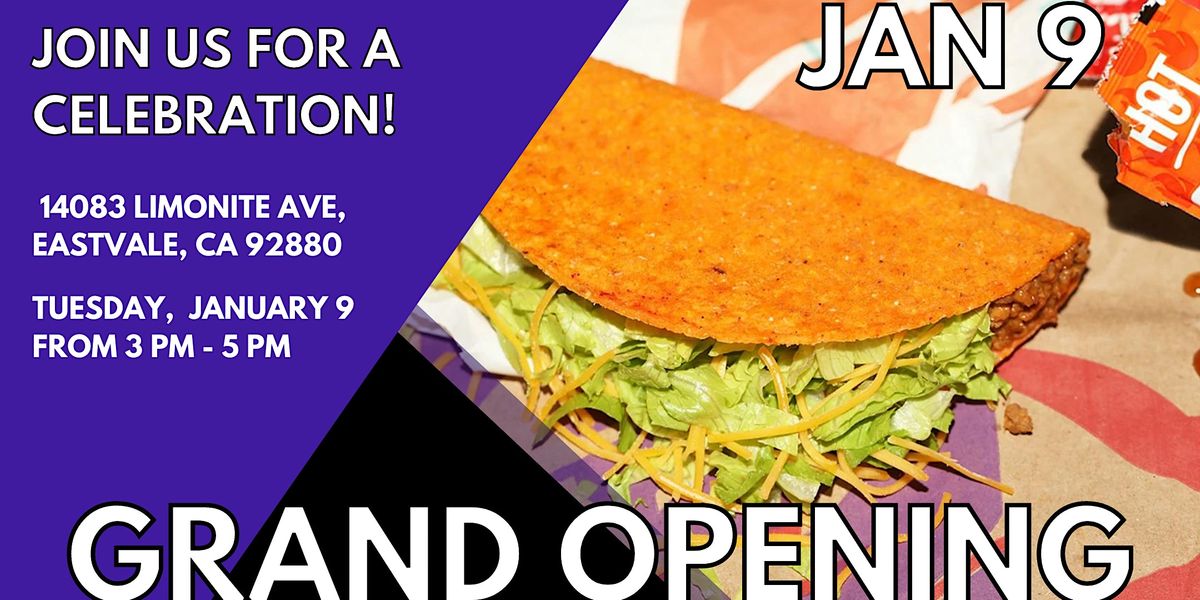 Come Celebrate the Grand Opening of the New Taco Bell in Eastvale, CA ...