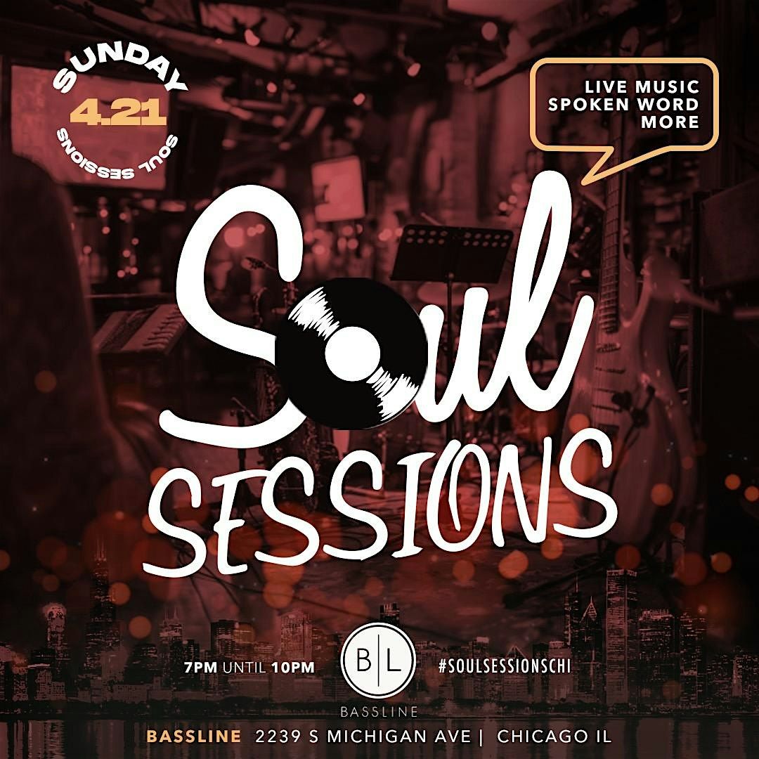 Soul Sessions Chi (Live Music, R&B & Spoken Word), Bassline Music ...