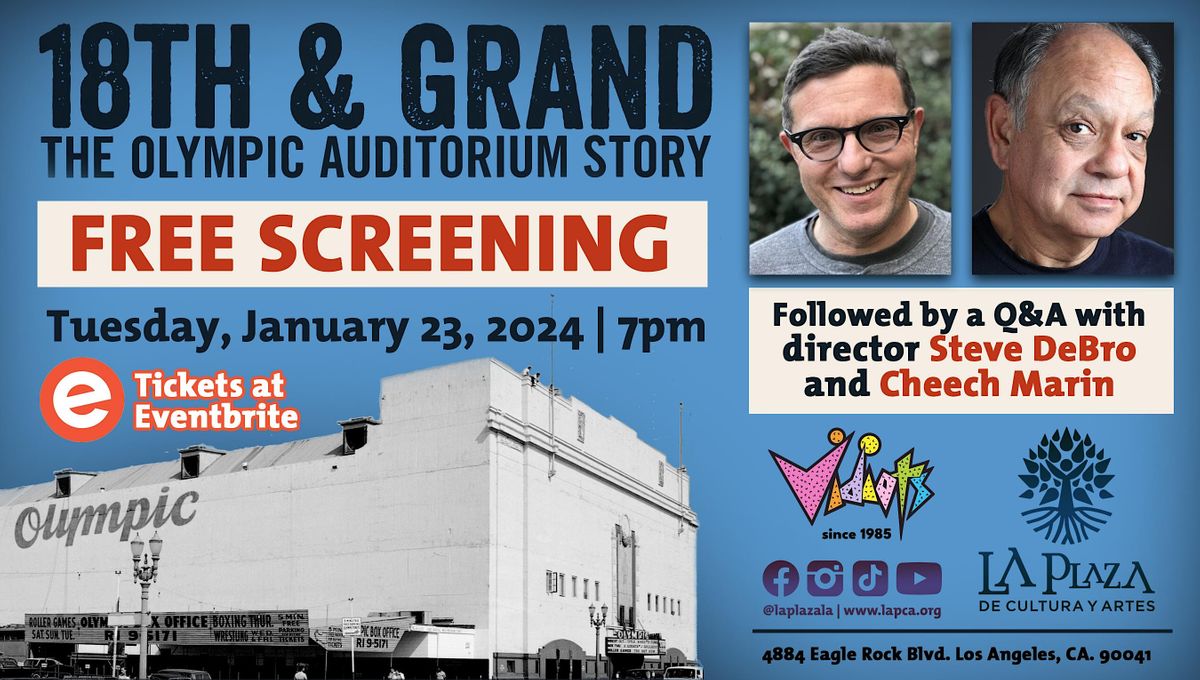 Screening-18th & Grand: The Olympic Auditorium w/Cheech Marin & Steve ...