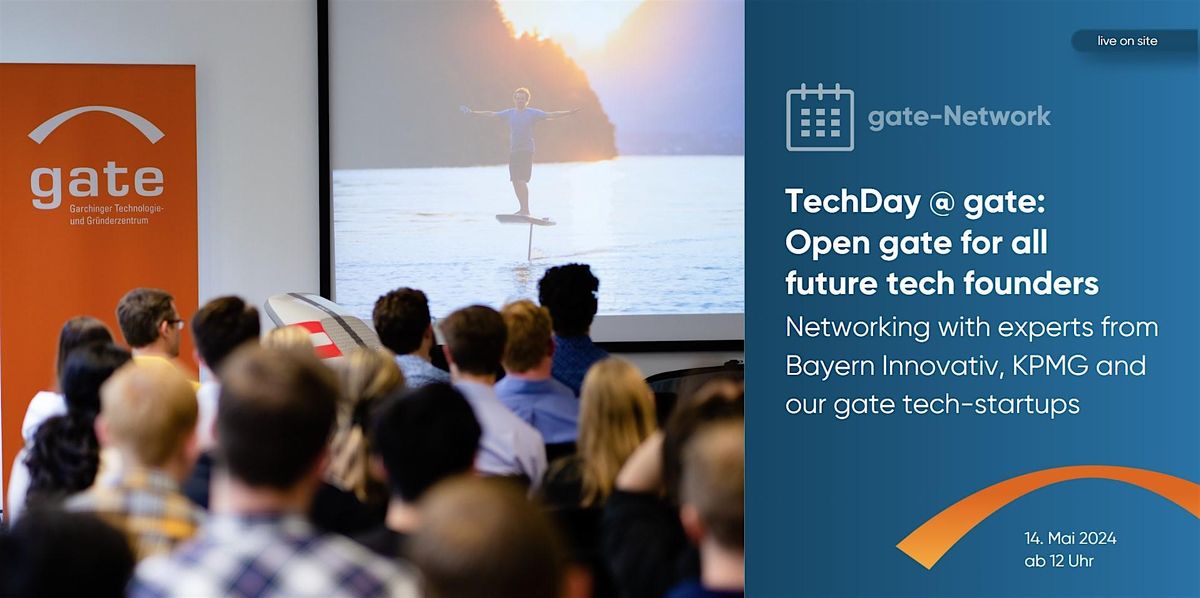 TechDay @gate – Open gate for all future tech founders, gate ...
