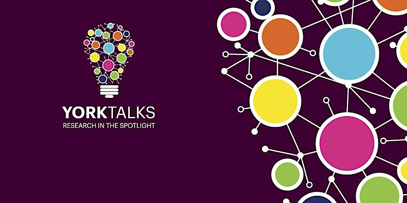 YorkTalks 2024 - Session One - Our daily lives, Piazza Building, York ...
