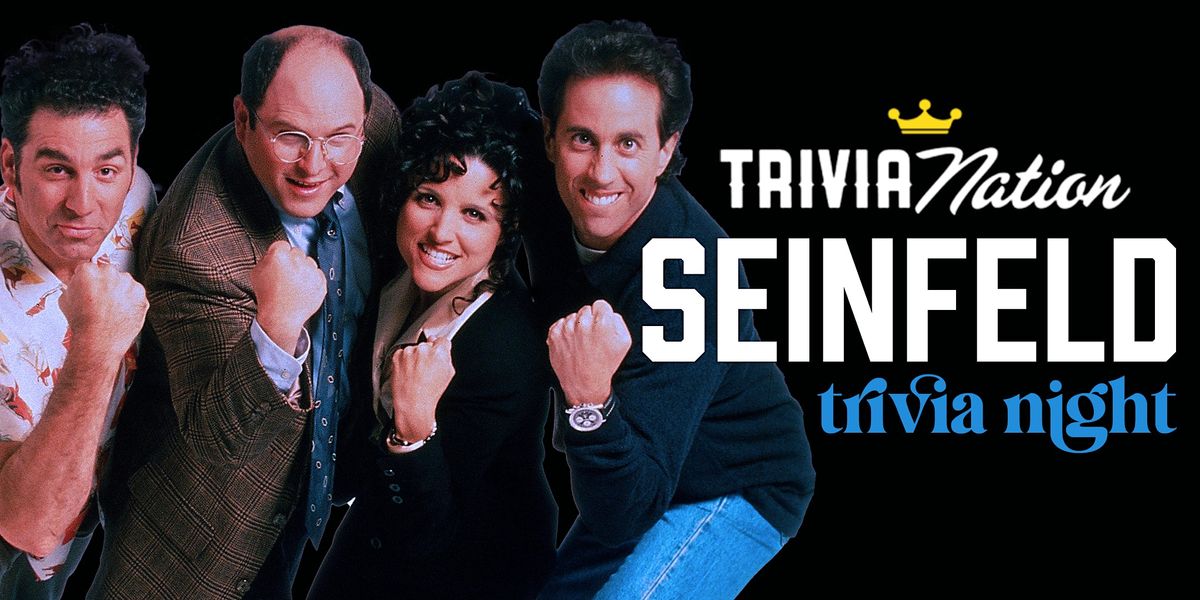 Seinfeld Trivia at Irish 31 Seminole, Irish 31 Pub House & Eatery ...