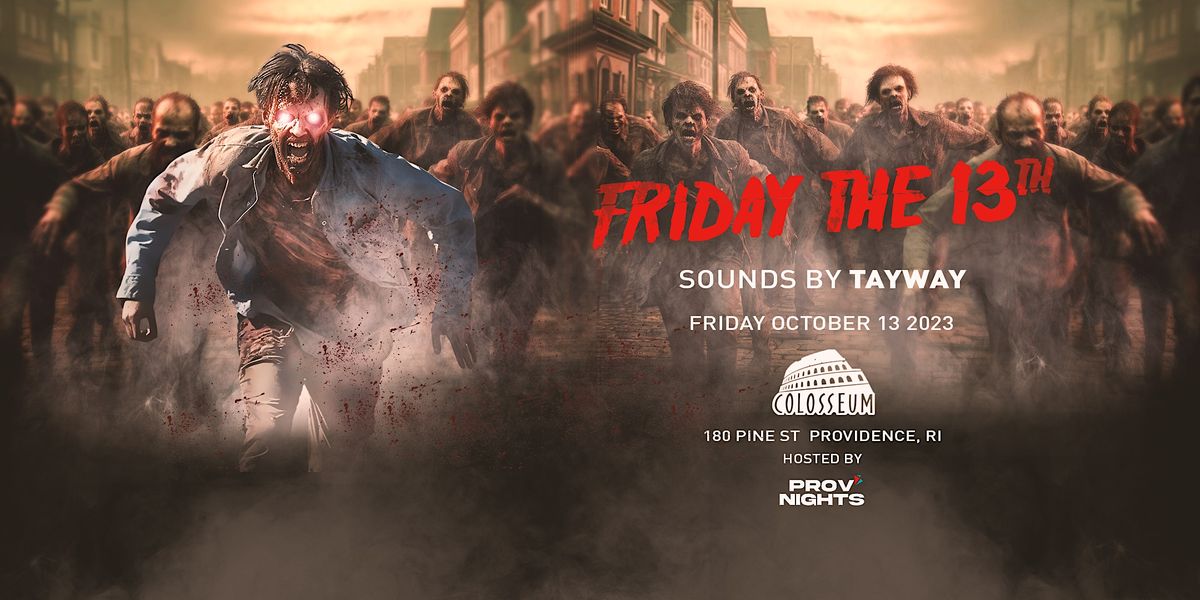Friday the 13th in Providence - Colosseum Fridays, Colosseum ...