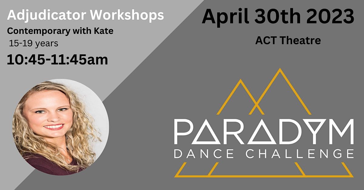 Paradym Dance Workshops - April 30th 10:45am -Contemporary - 15-19yrs ...