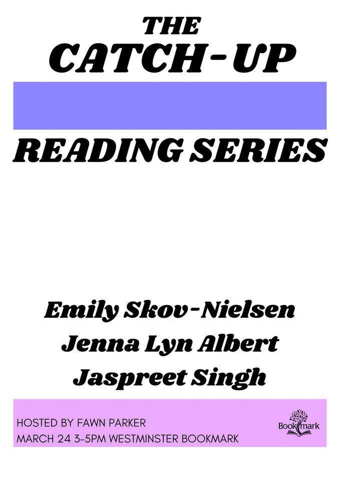 The Catch-Up Reading Series, Hosted by Fawn Parker, 88 York St ...