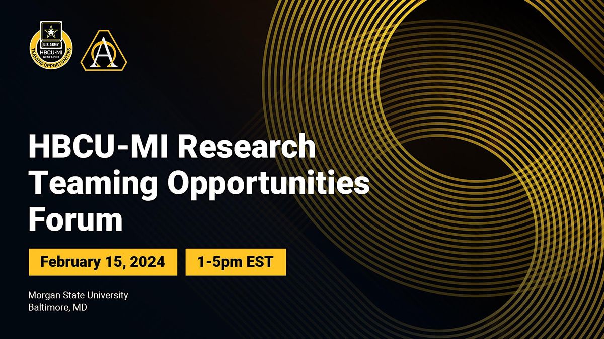HBCU-MI Research Teaming Opportunities Forum, Morgan State University ...