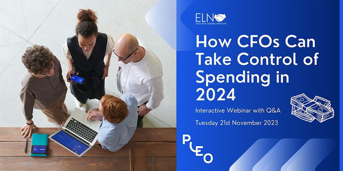 How CFOs Can Take Control of Spending in 2024, November 21 2023 ...