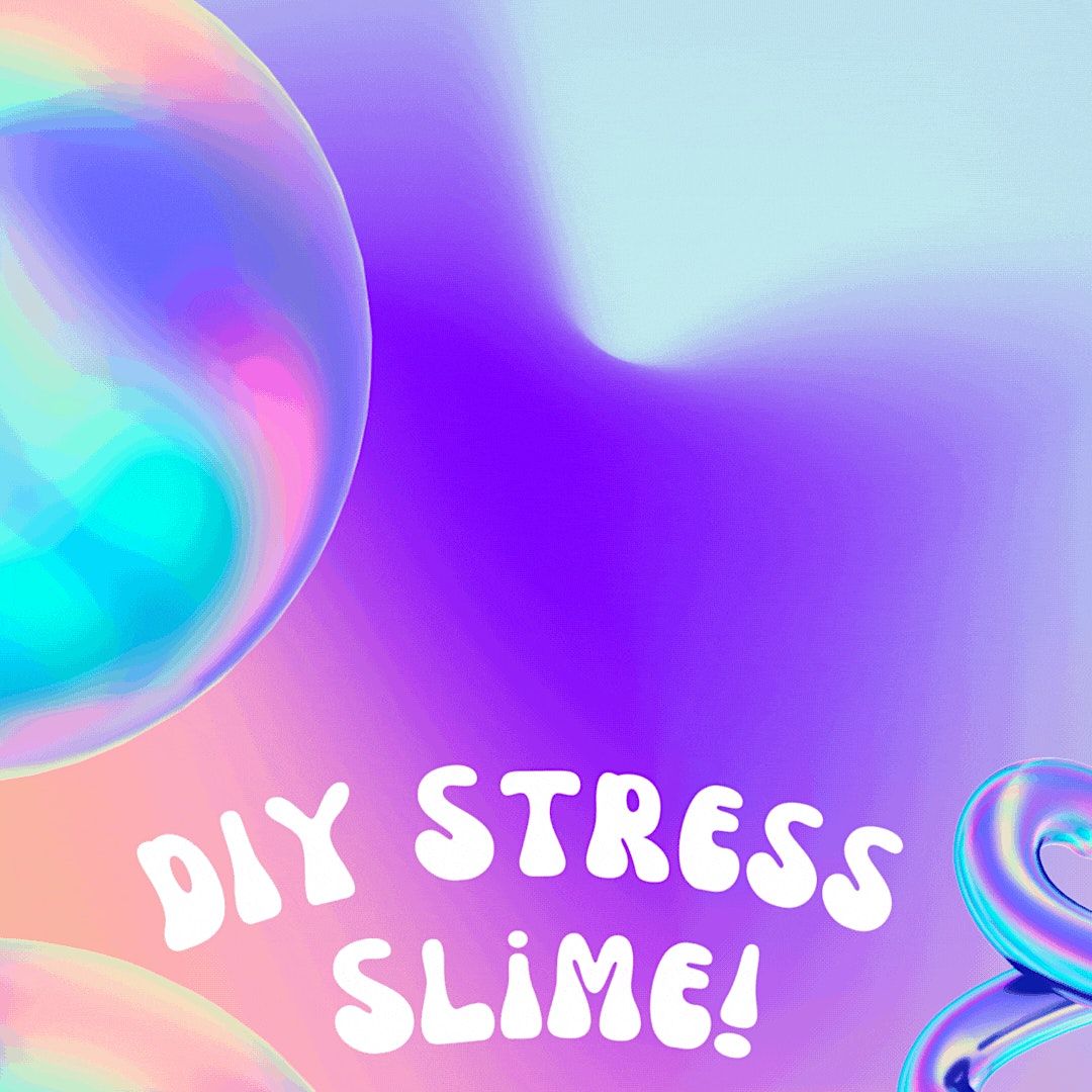 DIY Stress Slime!, Ignite Youth Centre, St. Thomas, 21 February 2024 ...