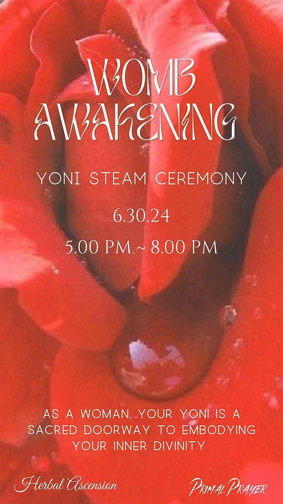 Womb Awakening ~ A Yoni Steam Ceremony, Primal Power House- Address ...