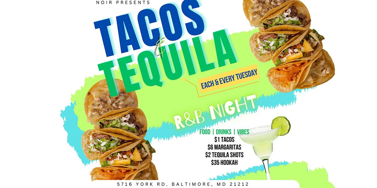 Taco Tuesday, NOIR RESTAURANT AND LOUNGE, Baltimore, 19 September 2023 ...