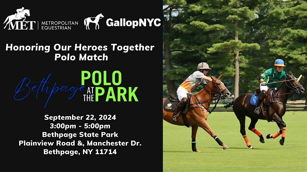 Honoring Our Heroes Together Polo Match, Bethpage Polo at the Park, 22 ...