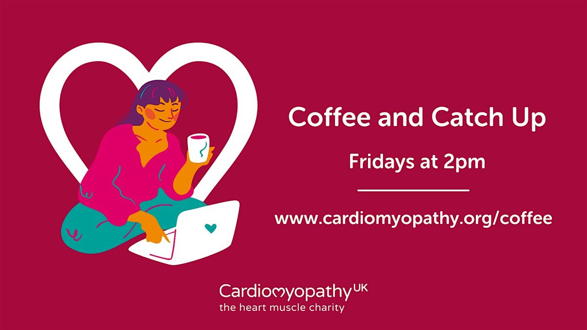 Coffee & Catch Up (Friday 12th July at 2pm), July 12 2024 | Online ...