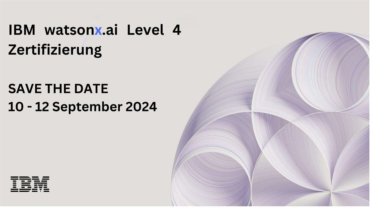 IBM watsonx.ai Level 4 Zertifizierung, IBM Österreich Internationale ...