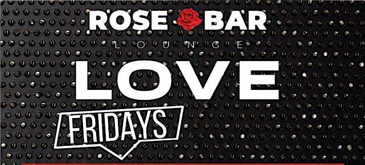 LOVE FRIDAYS AT ROSE BAR IN BUCKHEAD #1 GROWN AND SEXY DESTINATION IN ...