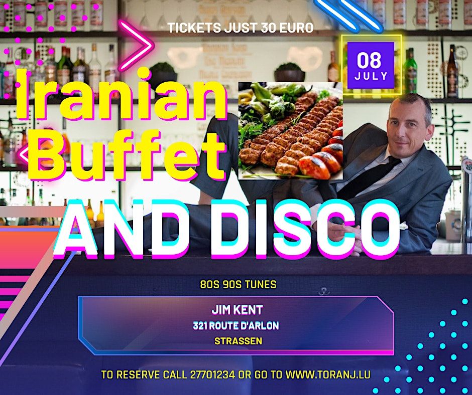 Authentic Iranian Buffet and 80s 90s Disco with Jim Kent, 321 Rte d ...