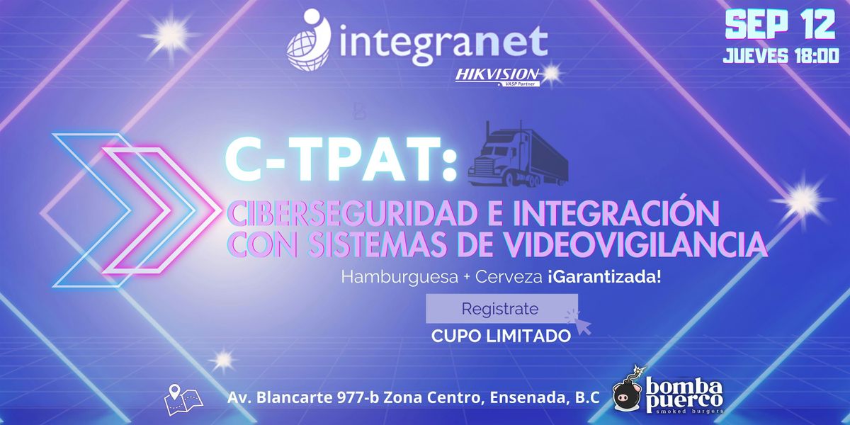 C-TPAT: Ciberseguridad e Integración con Sistemas de Videovigilancia ...
