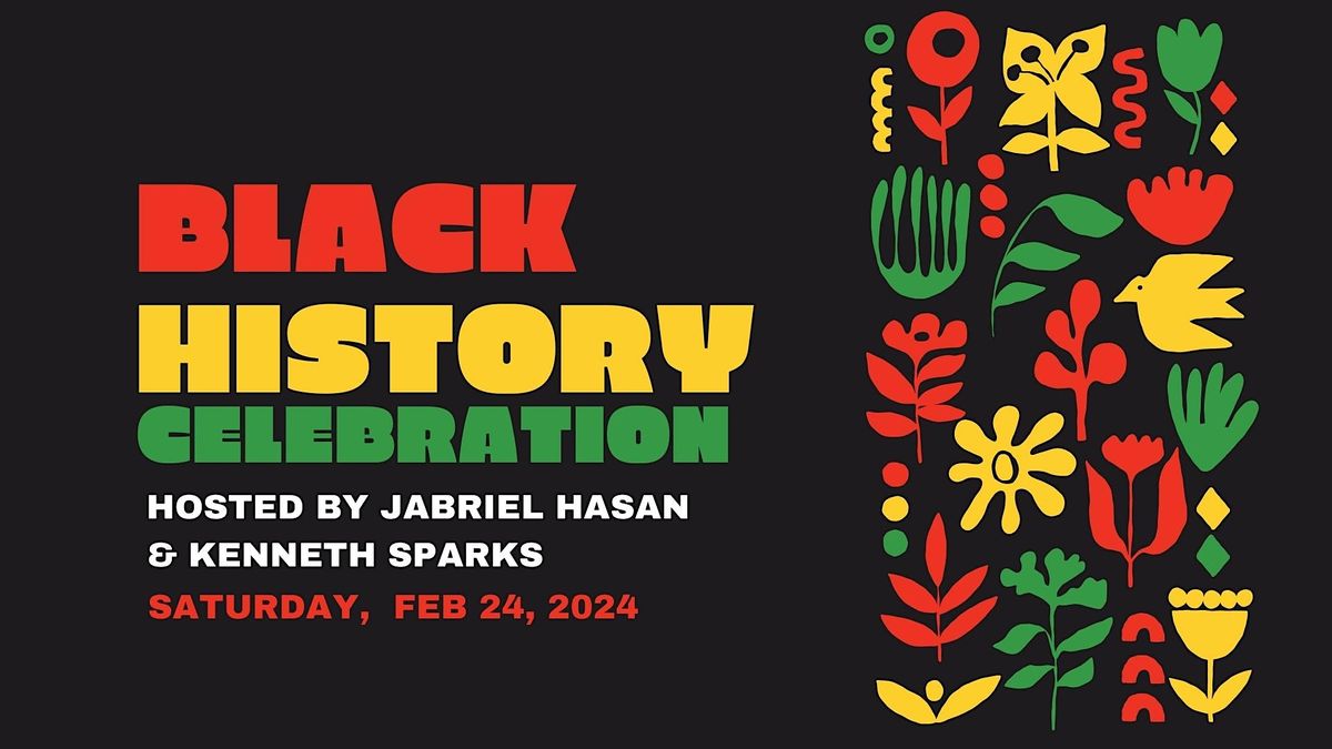 Black History Month Celebration w/ Jabriel Hasan & Kenneth Sparks ...