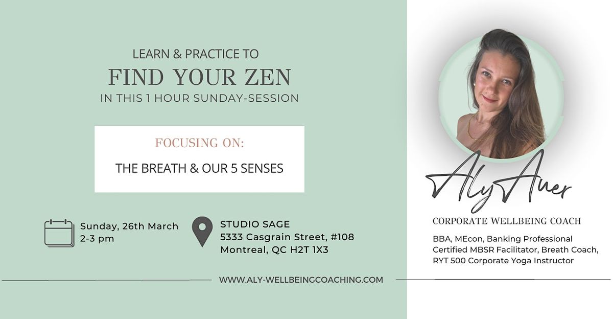 FIND YOUR ZEN - THE BREATH & OUR 5 SENSES, 5333 Av. Casgrain, Montréal, 26 March 2023 | AllEvents.in