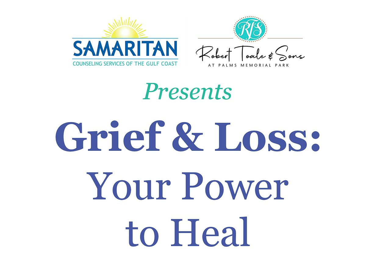Grief & Loss: Your Power to Heal, Robert Toale and Sons Funeral Home at ...