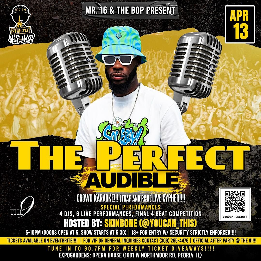 Mr. 16 & The BOP Present: The Perfect Audible w/ SkinBone and Friends ...