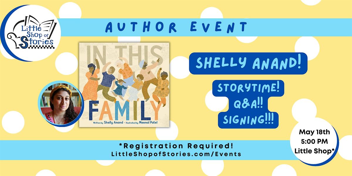 Shelly Anand - In This Family, Little Shop of Stories, Decatur, 18 May ...