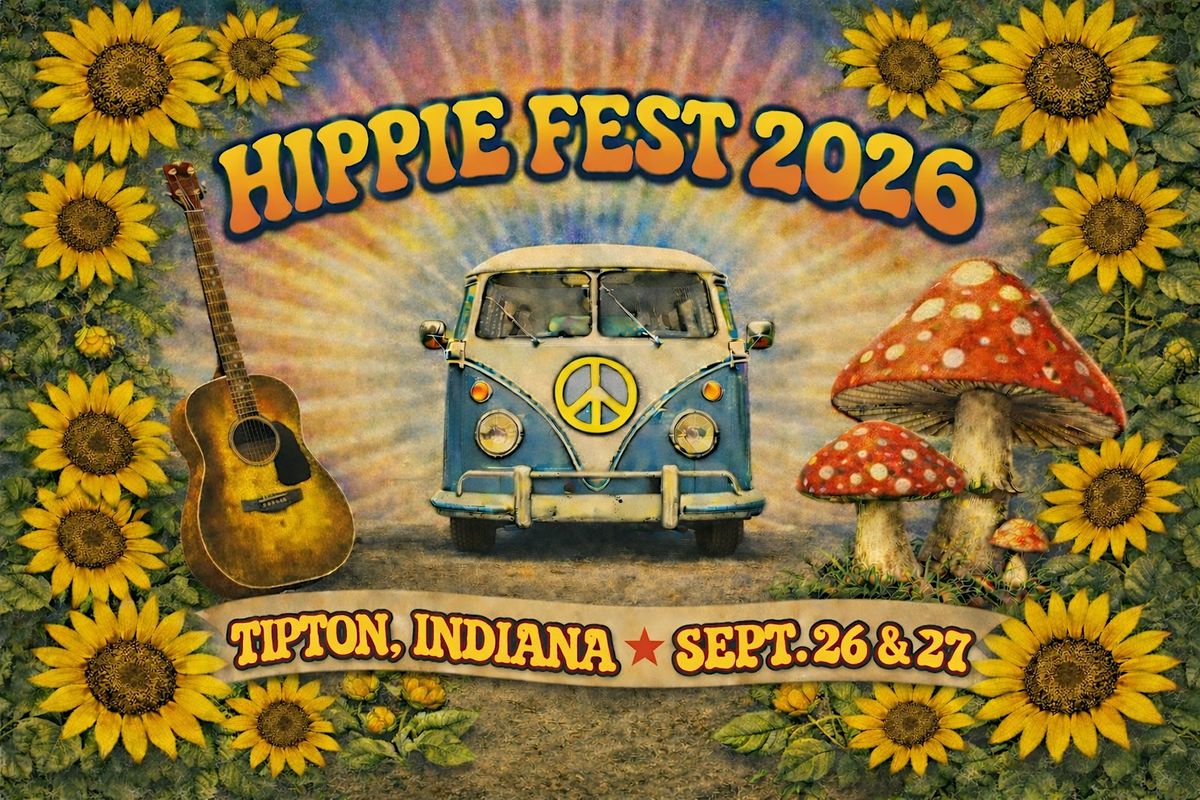 Hippie Fest - Indiana 2026, Tipton County Fairground, 26 September to ...