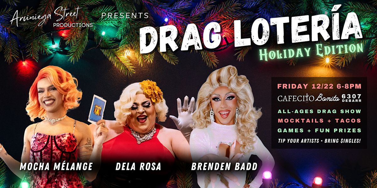 Drag Lotería: Holiday Edition! - ONE SHOW ONLY, Cafecito Bonito ...