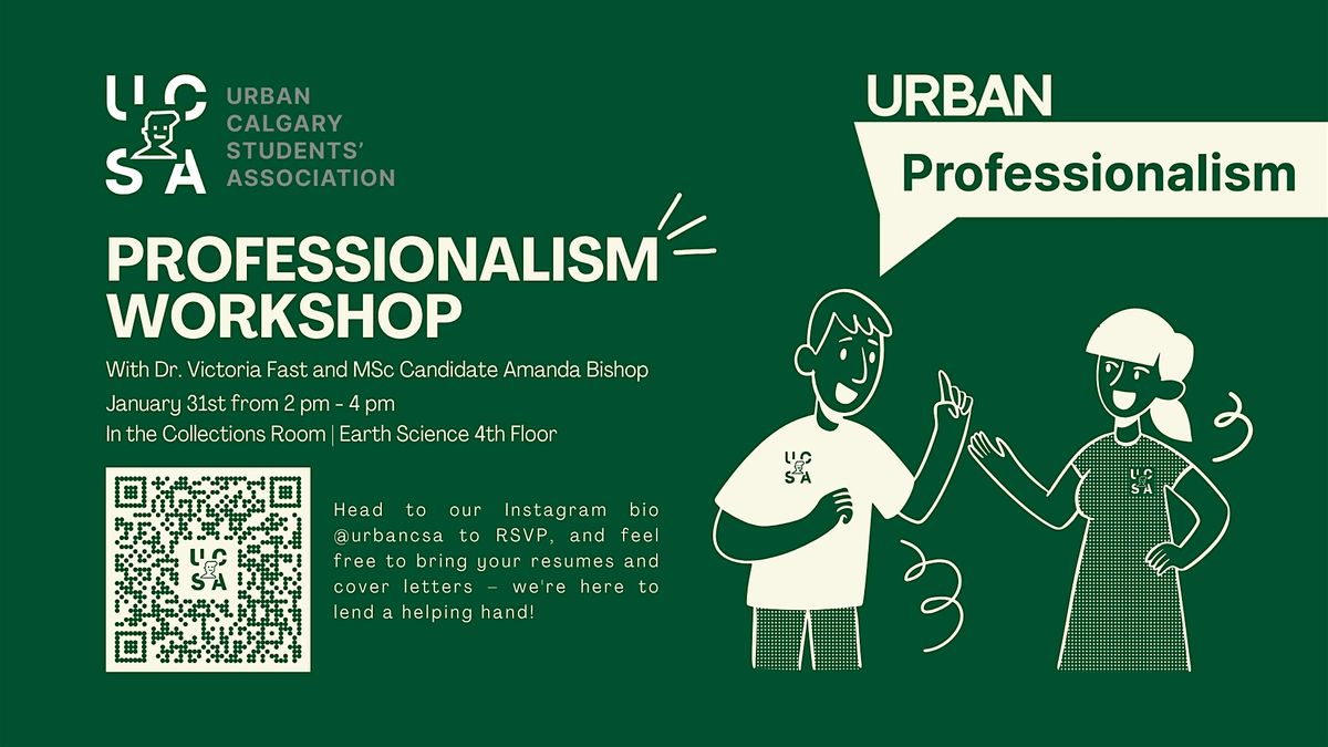 Professionalism Workshop, University of Calgary, University Drive ...