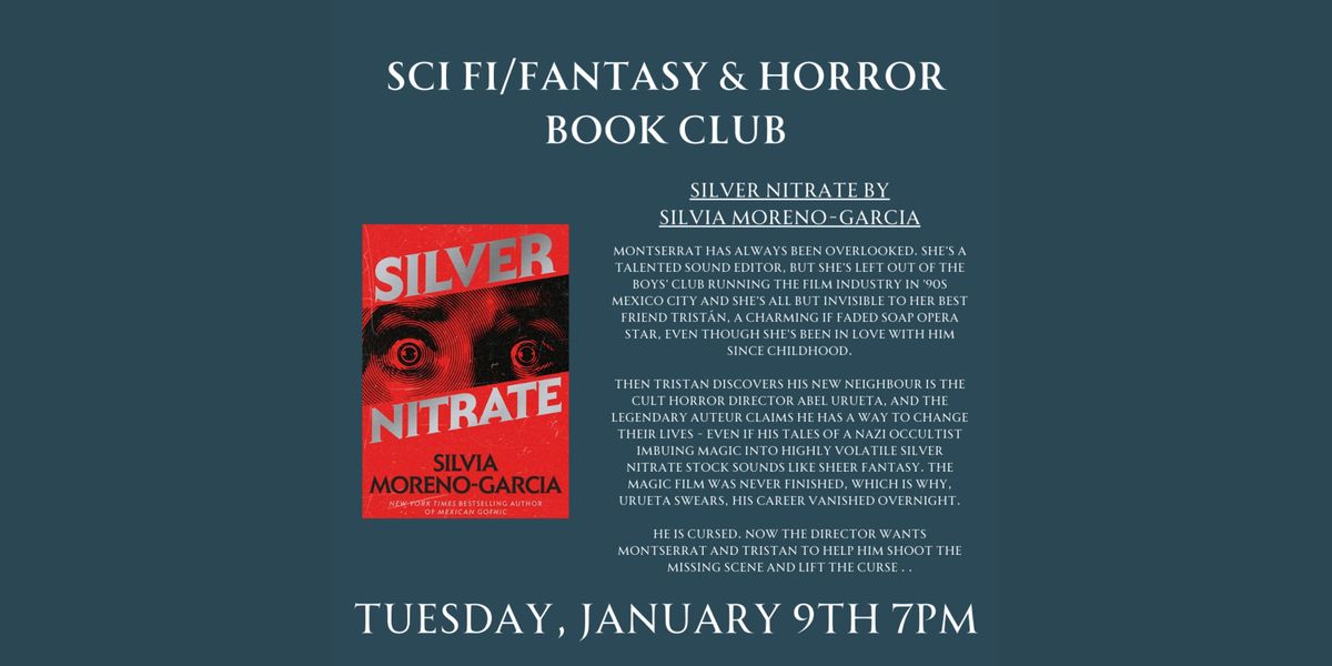 Sci Fi/Fantasy & Horror Book Club - Silver Nitrate, Books on the Rise ...