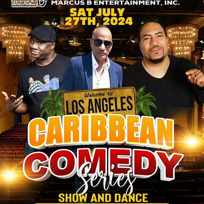 Laugh & Vibe: Los Angeles Caribbean Comedy Series Show and Dance, Los ...