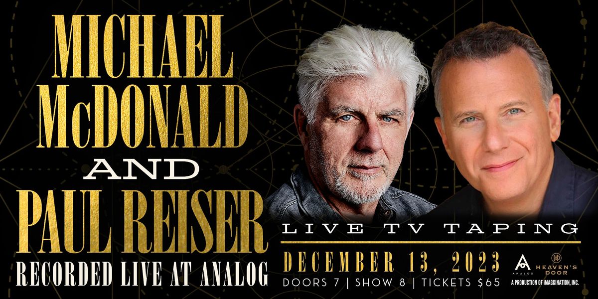 Michael McDonald & Paul Reiser - LIVE TV TAPING, Analog at Hutton Hotel ...