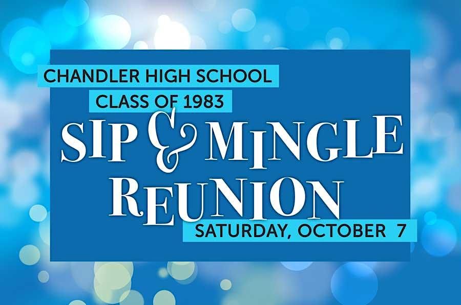 Chandler High, Class of 83, Sip & Mingle Reunion, QuartHaus, Chandler ...