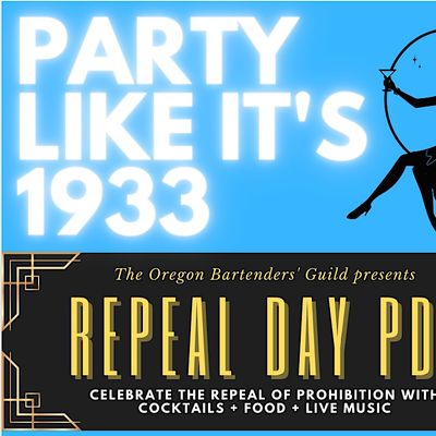 Oregon Bartenders Guild Repeal Day Party, Garden Space, Northwest 4th ...