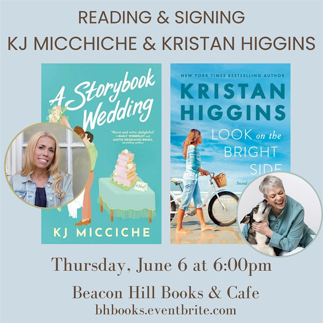 Reading and Signing: KJ Micciche and Kristan Higgins, Beacon Hill Books ...
