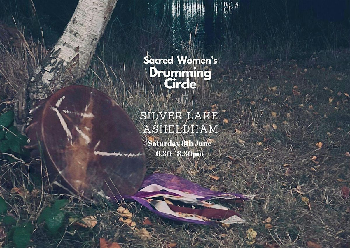 Sacred Womens Drumming Circle at Silver Lake, Asheldham, Silver Lake ...