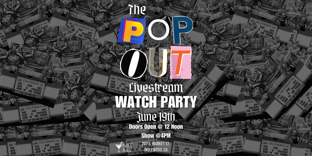 Pop Out Live Stream Party, The Nile Bar and Restaurant, Inglewood, 19 ...