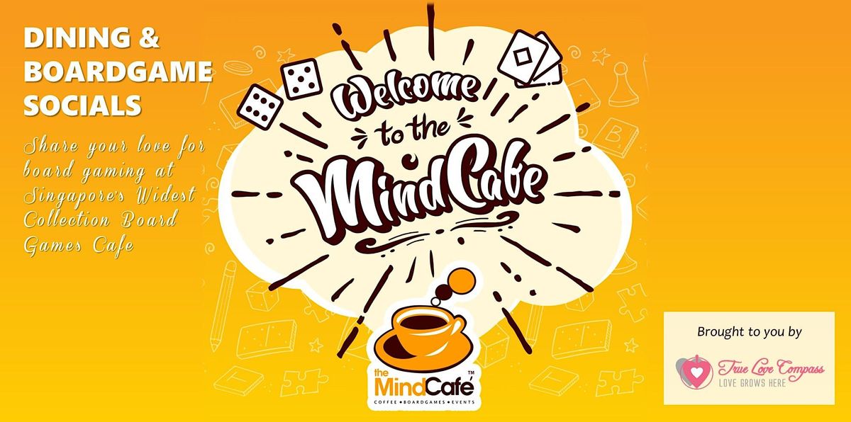 Lunch & Board Game Socials @ Mind Cafe | Age 25 to 40 Singles, The Mind ...