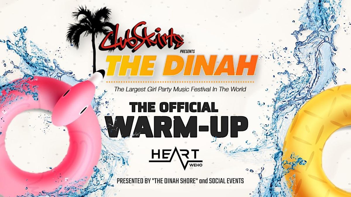 THE OFFICIAL & ONLY PRE- DINAH PARTY @HEARTWEHO, Heart Weho, West ...
