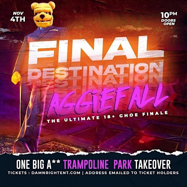 THE FINAL DESTINATION ! AGGIE-FALL THE ULTIMATE 18+ TRAMPOLINE TAKEOVER ...