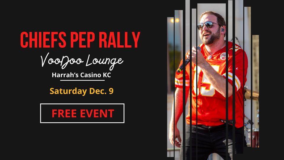 CHIEFS PEP RALLY with BLANE HOWARD - FREE EVENT KC, Harrah's Kansas ...