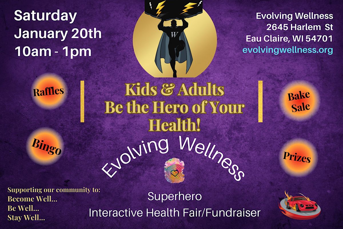 Superhero Health Fair ~ Fundraiser, Evolving Wellness, Eau Claire, 20 ...