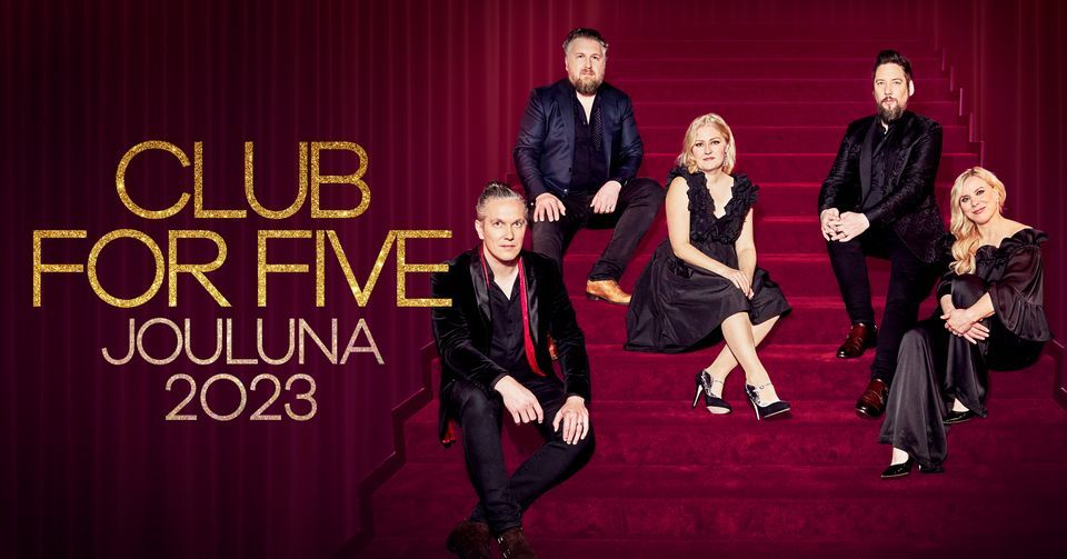 Club For Five - Jouluna 2023: Savoy, Helsinki, Savoy-teatteri, Helsinki ...
