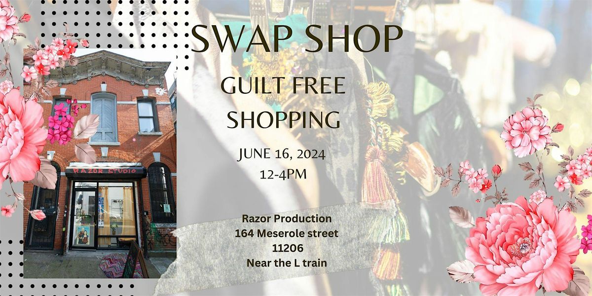 Swap Shop - promoting intentional & sustainable shopping, 164 Meserole ...