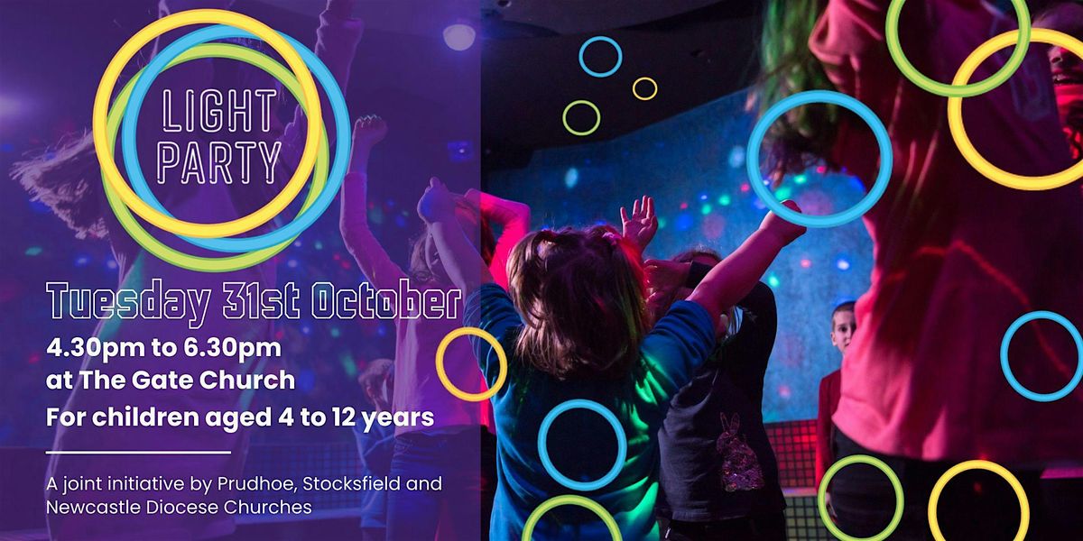 Thursday 31 October - Light Party 2024 - Families Welcome!, The Gate ...